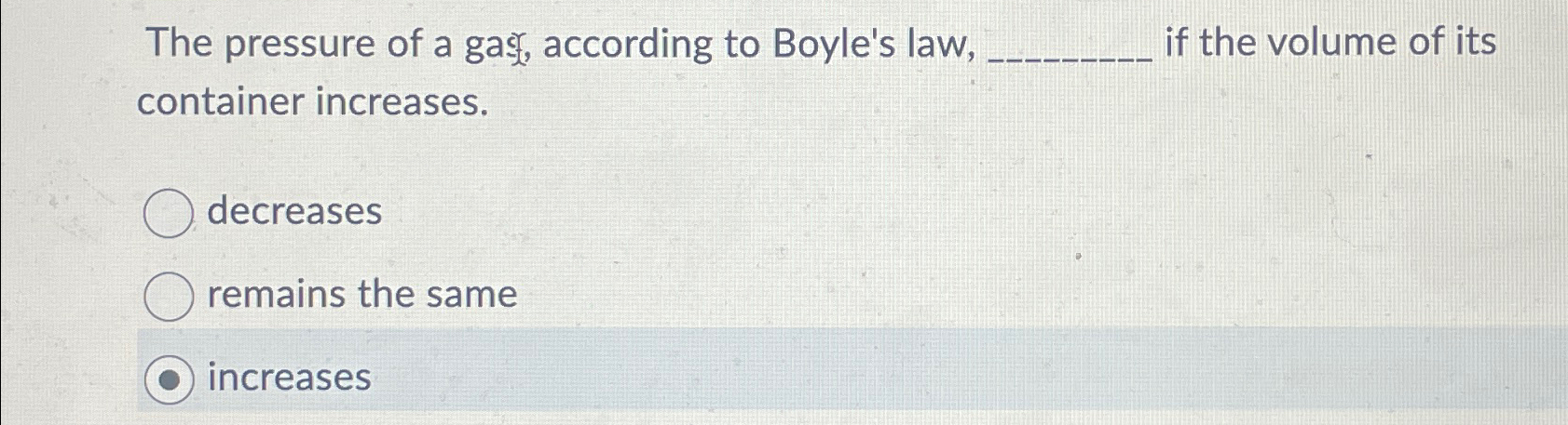 Solved The pressure of a gast, according to Boyle's law, if | Chegg.com