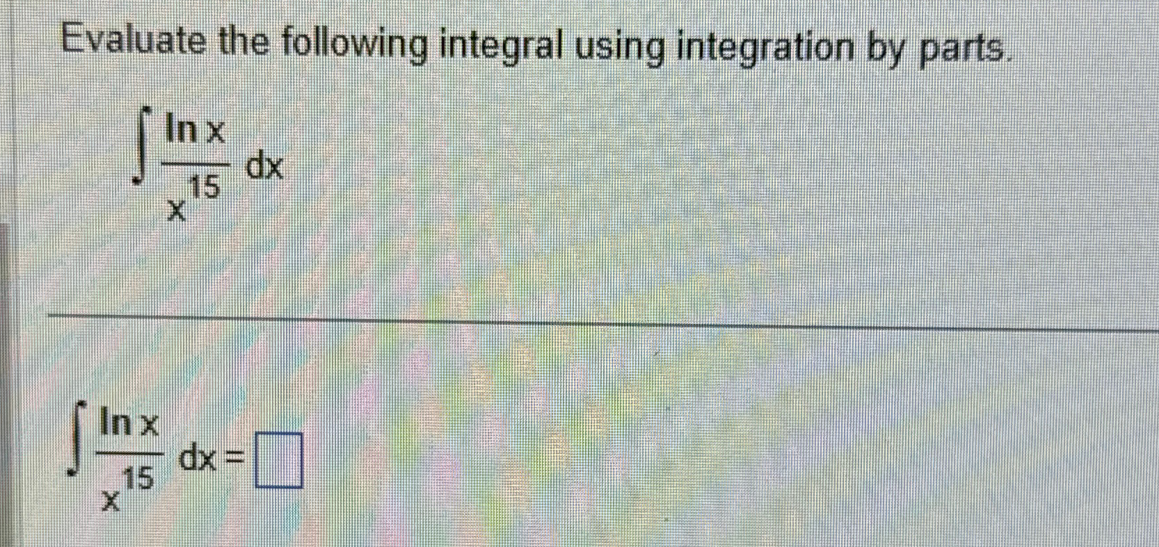 Solved Evaluate the following integral using integration by | Chegg.com