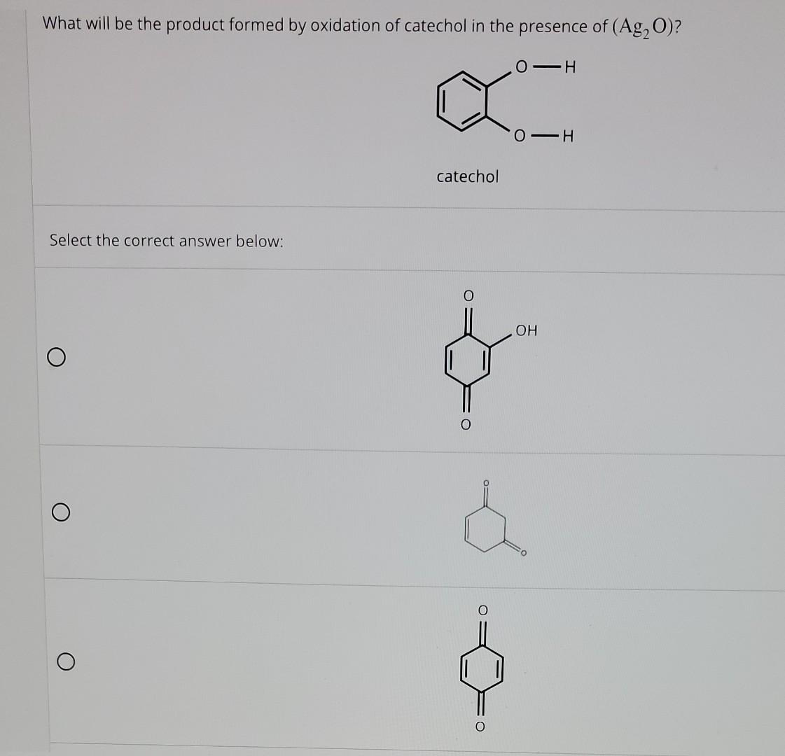 Solved What will be the product formed by oxidation of | Chegg.com