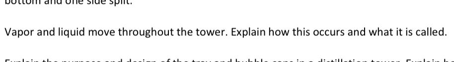 Solved Vapor and liquid move throughout the tower. Explain | Chegg.com