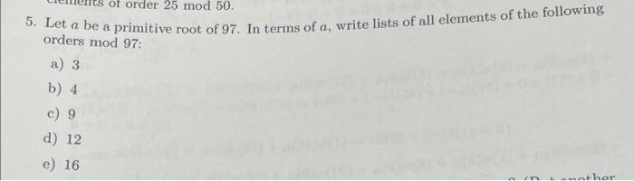 Solved 5. Let a be a primitive root of 97 . In terms of a, | Chegg.com