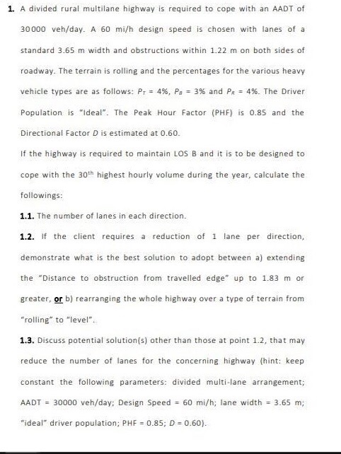 Solved 1. A divided rural multilane highway is required to | Chegg.com