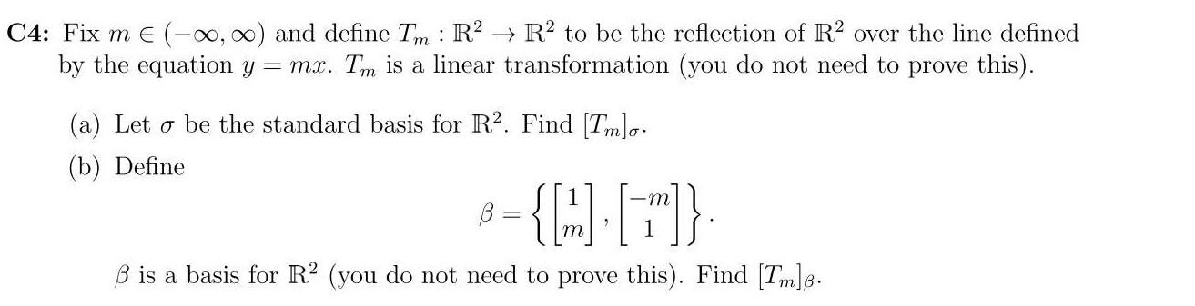 Solved 44: Fix m∈(−∞,∞) and define Tm:R2→R2 to be the | Chegg.com