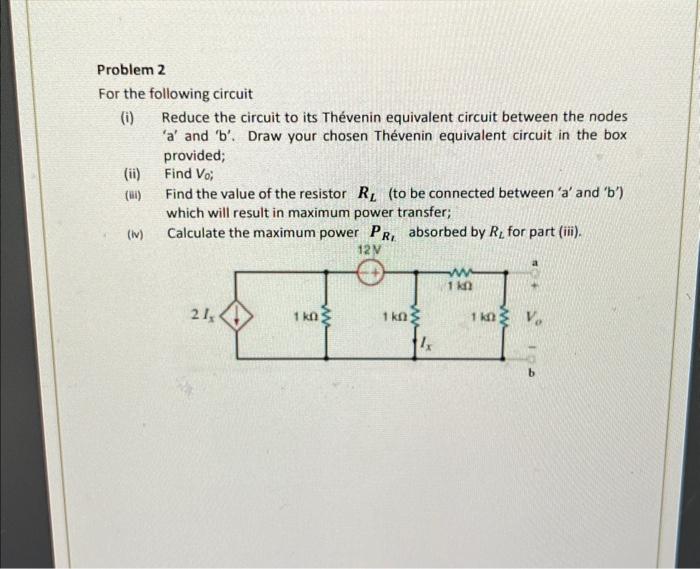 Solved Problem 2 For the following circuit (i) Reduce the | Chegg.com