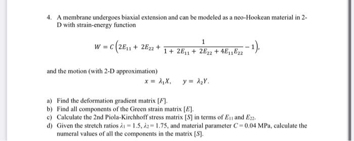 Solved 4. A membrane undergoes biaxial extension and can be | Chegg.com