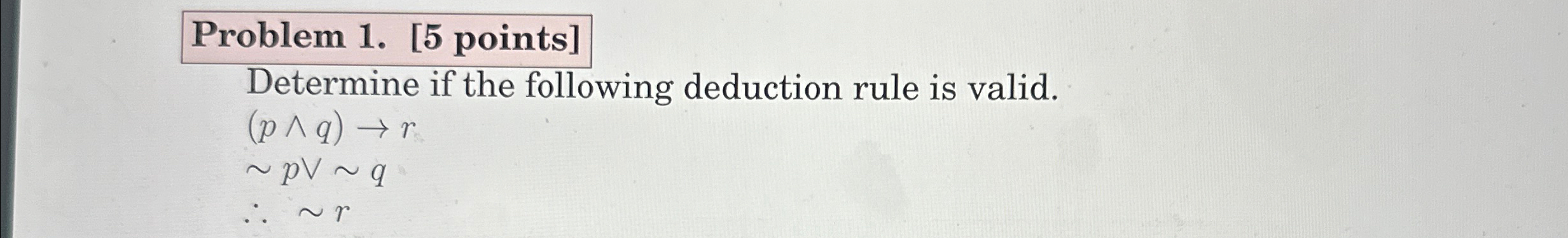 Solved Problem 1. [5 ﻿points]Determine if the following | Chegg.com