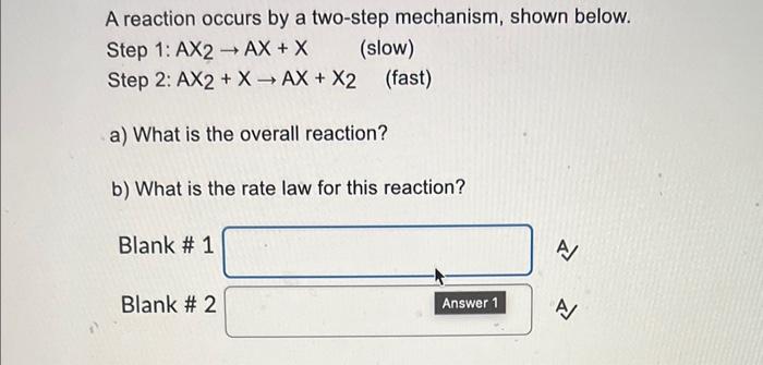 Solved A reaction occurs by a two-step mechanism, shown | Chegg.com