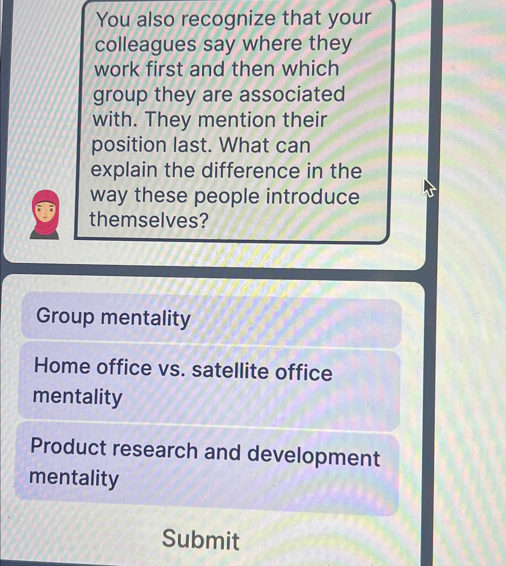 Solved You also recognize that your colleagues say where | Chegg.com