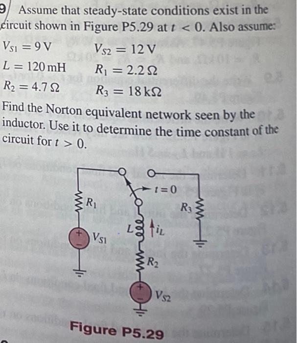 Solved 9 Assume That Steady State Conditions Exist In The