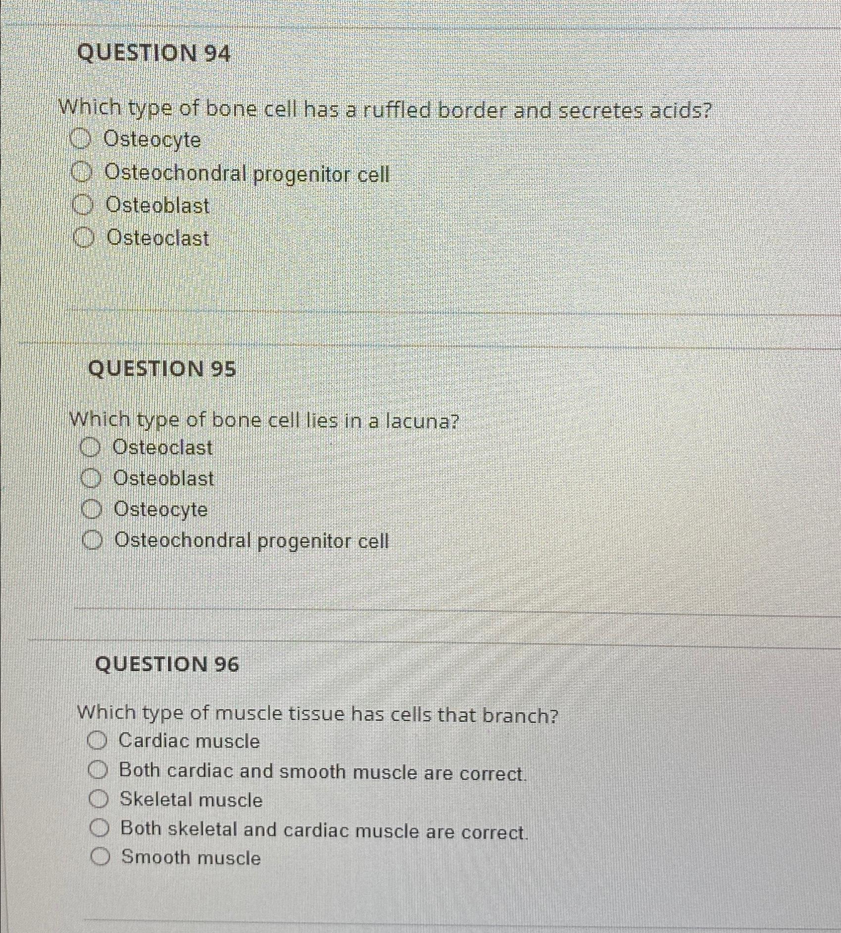 Solved QUESTION 94Which type of bone cell has a ruffled | Chegg.com