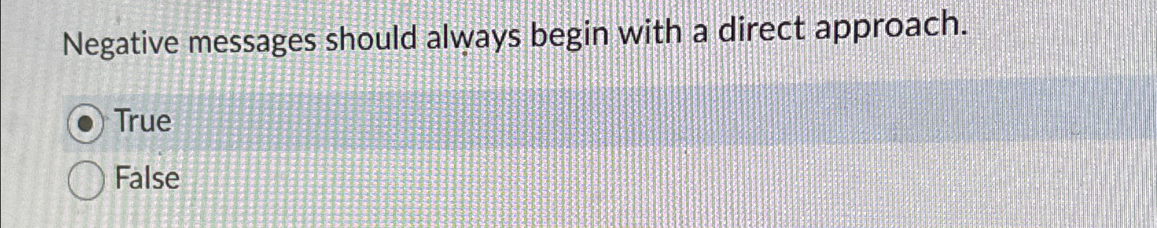 Negative messages should always begin with a direct | Chegg.com