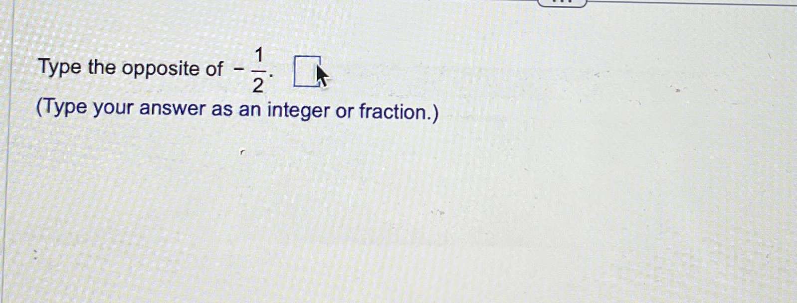 Solved Type the opposite of -12.(Type your answer as an | Chegg.com
