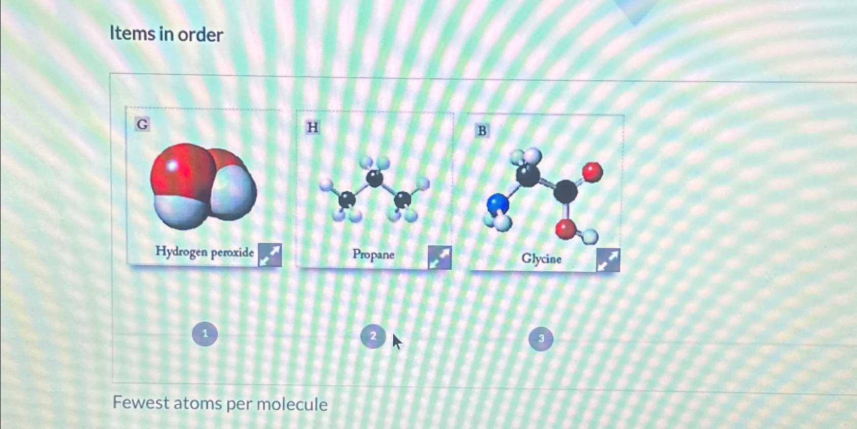 Items in order(1.)23Fewest atoms per molecule | Chegg.com