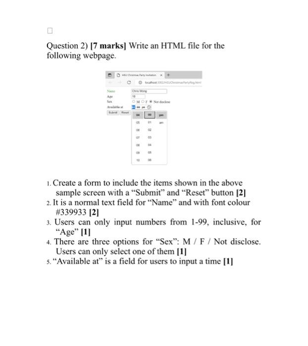 Solved Question 2) [7 marks] Write an HTML file for the | Chegg.com