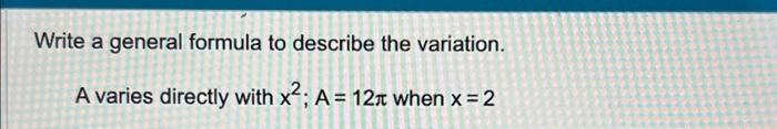 Solved Write a general formula to describe the variation. A | Chegg.com