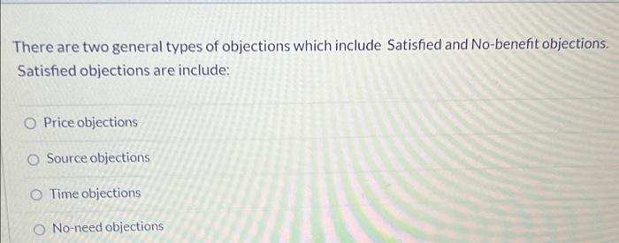 Solved There are two general types of objections which | Chegg.com
