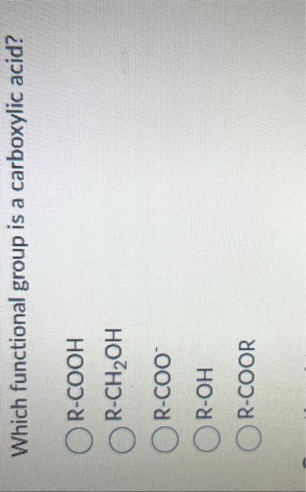 Solved Which functional group is a carboxylic acid? R-COOH | Chegg.com