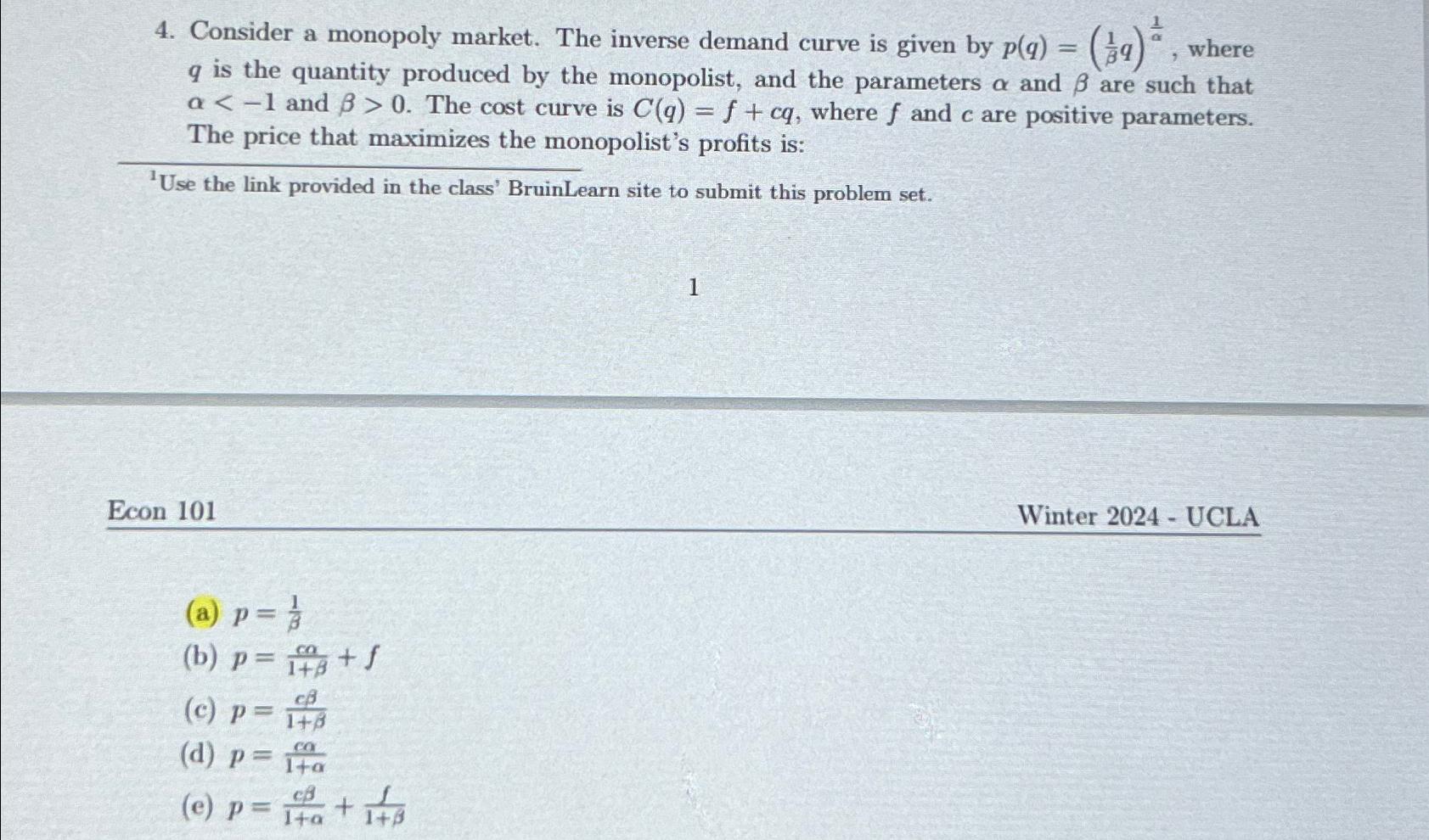 Solved Consider a monopoly market. The inverse demand curve | Chegg.com