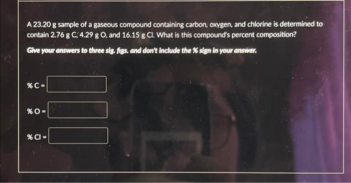 Solved A 23.20 g sample of a gaseous compound containing | Chegg.com