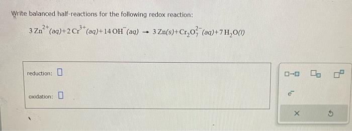 Solved Write balanced half-reactions for the following redox | Chegg.com