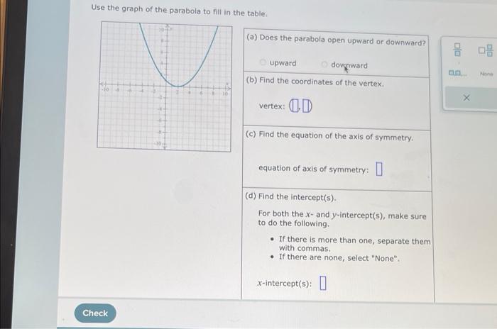 [Solved]: Use the graph of the parabola to fill in the tabl
