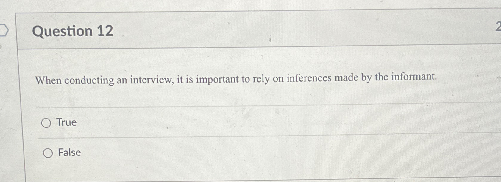Solved Question 12When conducting an interview, it is | Chegg.com