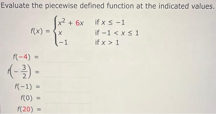 Solved Evaluate the piecewise defined function at the | Chegg.com