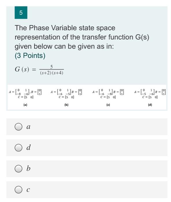 Solved 5 The Phase Variable state space representation of | Chegg.com