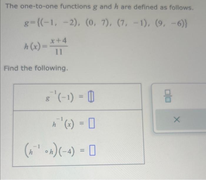 Solved The one-to-one functions g and h are defined as | Chegg.com