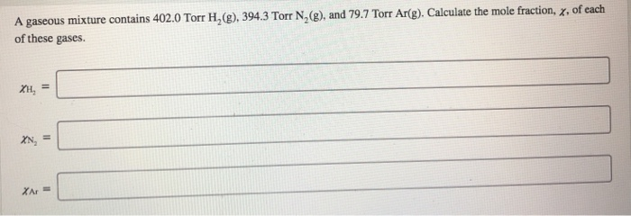 Solved A gaseous mixture contains 402.0 Torr H2(g), 394.3 | Chegg.com