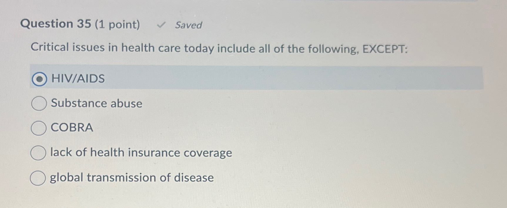 Solved Question 35 (1 ﻿point) ﻿SavedCritical issues in | Chegg.com