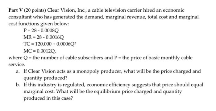 Solved Part V ( 20 points) Clear Vision, Inc., a cable | Chegg.com