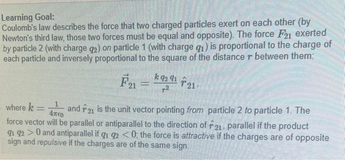 Solved Learning Goal: Coulomb's law describes the force that | Chegg.com