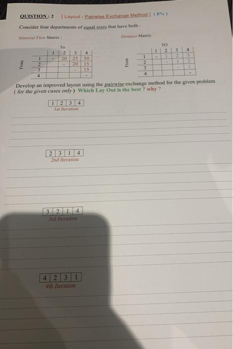 Solved QUISTION: 2 Layout - Pairwise Exchange Method ] (%) | Chegg.com