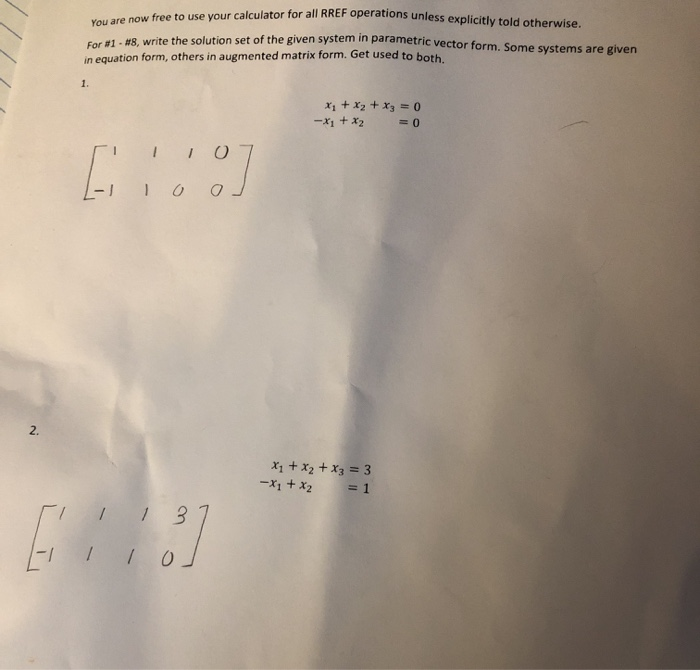 Solved You are now free to use your calculator for all RREF | Chegg.com