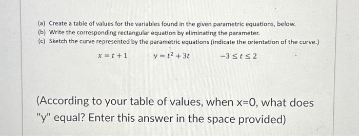 Solved (a) Create a table of values for the variables found | Chegg.com