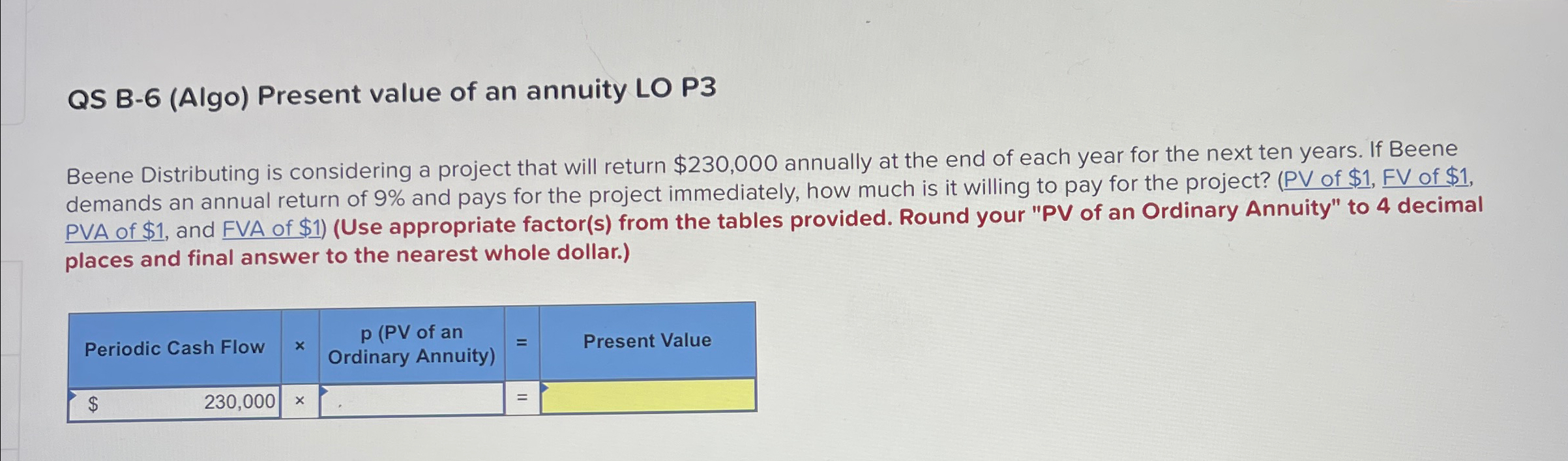 Solved QS B-6 (Algo) ﻿Present value of an annuity LO P3Beene | Chegg.com