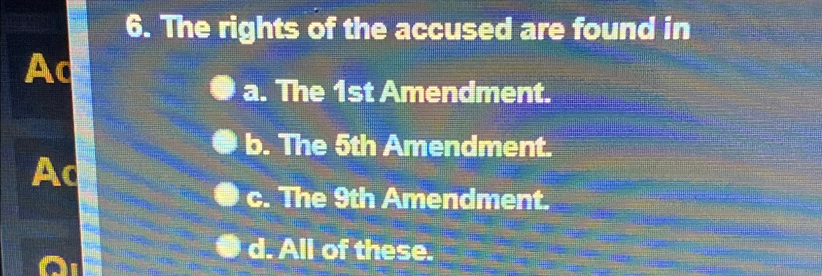 Solved The rights of the accused are found inAda. ﻿The ist | Chegg.com