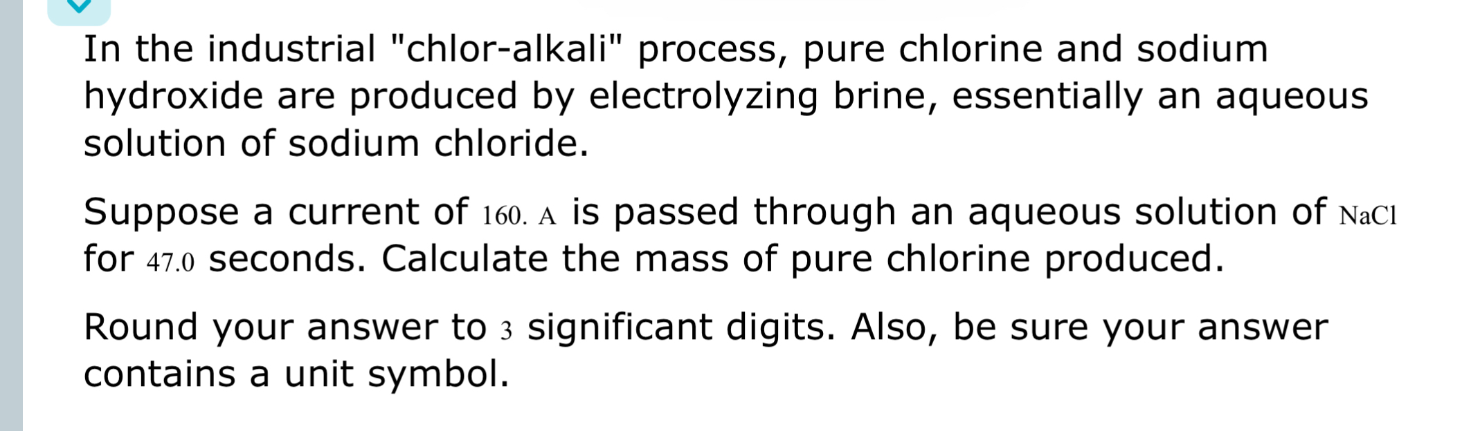 Solved In the industrial "chlor-alkali" process, pure | Chegg.com