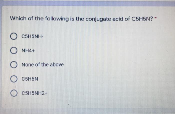 Solved Which of the following is the conjugate acid of | Chegg.com