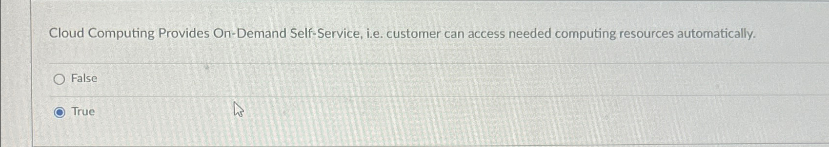 Solved Cloud Computing Provides On-Demand Self-Service, i.e. | Chegg.com