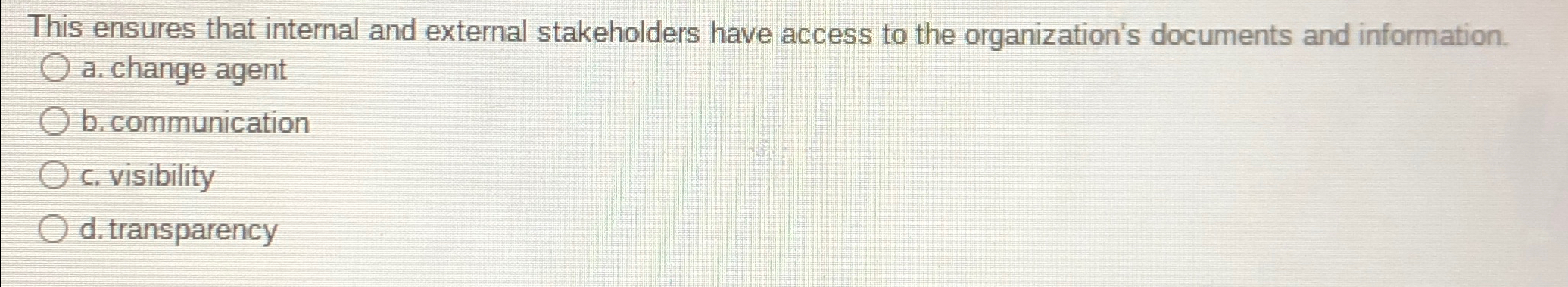 Solved This ensures that internal and external stakeholders | Chegg.com