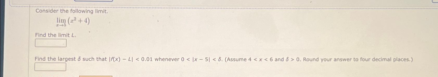 Solved Consider the following limit.limx→5(x2+4)Find the | Chegg.com