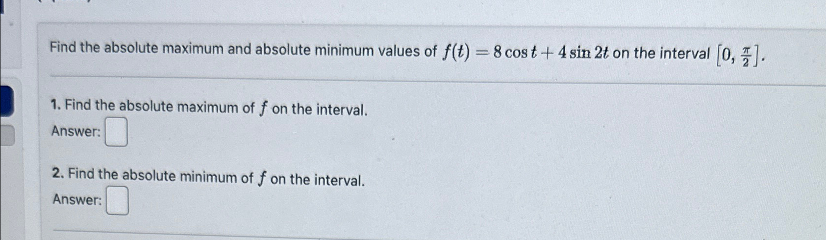Solved Find the absolute maximum and absolute minimum values | Chegg.com