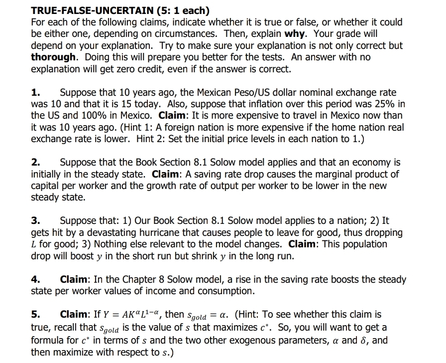 Solved TRUE-FALSE-UNCERTAIN (5: 1 ﻿each)For each of the | Chegg.com