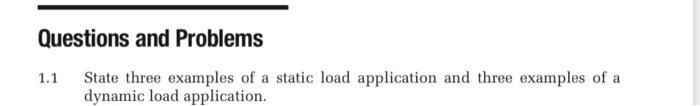 Solved Questions and Problems 1.1 State three examples of a | Chegg.com