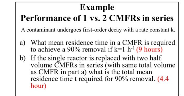 Solved Example Performance of 1 vs. 2 CMFRs in series A | Chegg.com