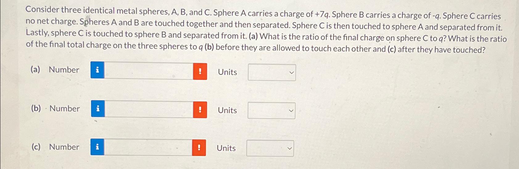 Solved Consider three identical metal spheres, A, ﻿B, ﻿and | Chegg.com