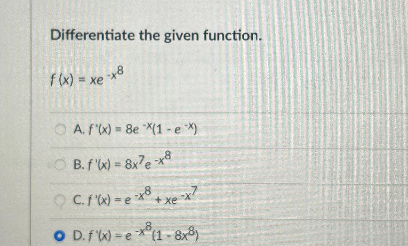 Solved Differentiate the given | Chegg.com