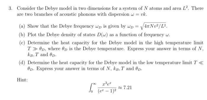 Solved 3. Consider the Debye model in two dimensions for a | Chegg.com